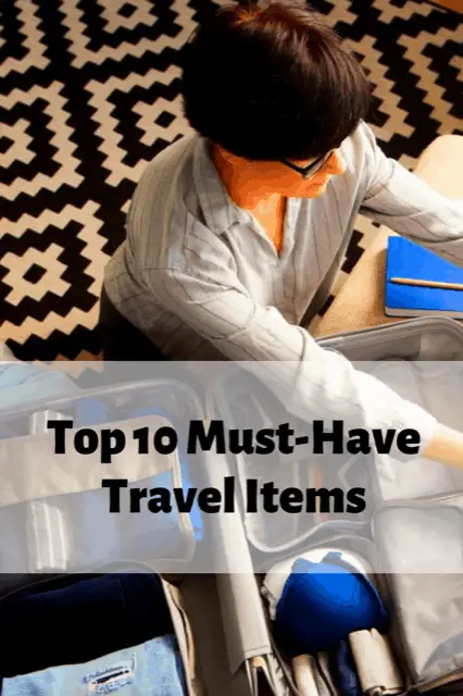 Top 10 Must Have Travel Items For Better Traveling - The Top Ten Traveler Top 10 Must Have Travel Items For Better Traveling - The Top Ten Traveler