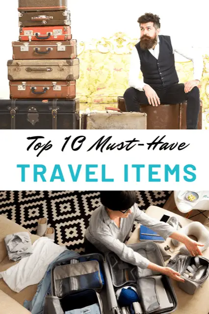 Top 10 Must Have Travel Items For Better Traveling - The Top Ten Traveler Top 10 Must Have Travel Items For Better Traveling - The Top Ten Traveler